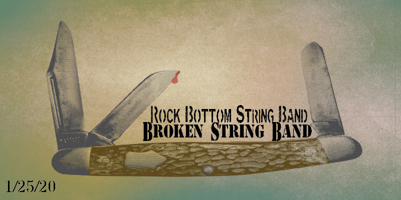 Rock Bottom String Band & The Broken String Band live at The ...
